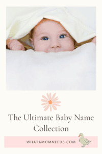 400+ Baby Names: The Ultimate Guide for Every Style